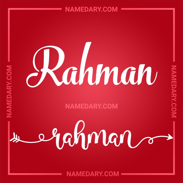 Rahman: Meaning, Origin, Traits & More | Namedary