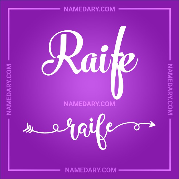 Raife: Meaning, Origin, Traits & More | Namedary