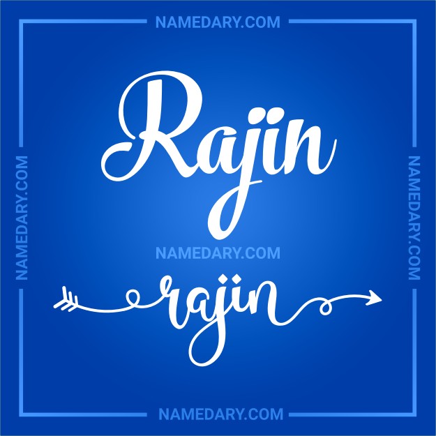 Rajin: Meaning, Origin, Traits & More | Namedary