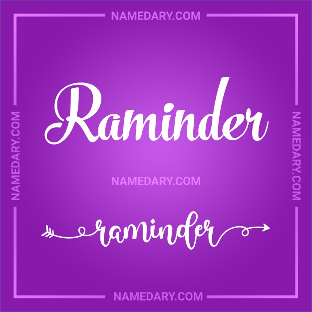 Raminder: In-Depth Name Meaning, Popularity Trends, and More Insights