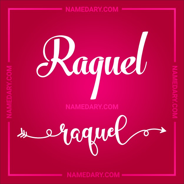 Raquel Name Meaning, Personality & Popularity – Full Breakdown