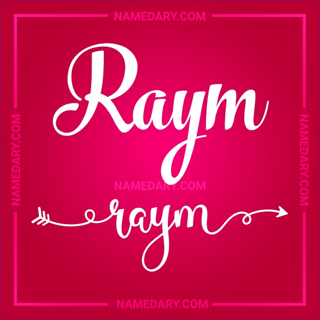 Raym: Meaning, Origin, Traits & More | Namedary