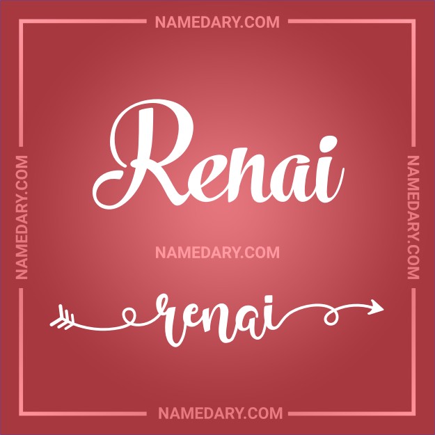 Renai: Meaning, Origin, Traits & More | Namedary