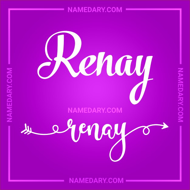 Renay Name Meaning, Personality & Popularity – Full Breakdown