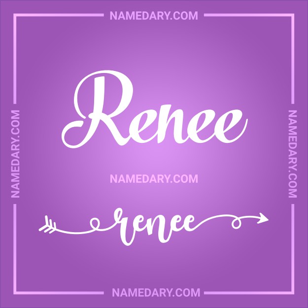 Renee: Meaning, Origin, Traits & More | Namedary