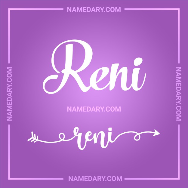 Reni: Meaning, Origin, Traits & More | Namedary