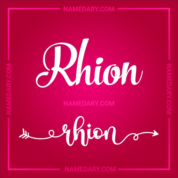 Rhion: Meaning, Origin, Traits & More | Namedary