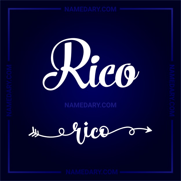 Rico: Meaning, Origin, Traits & More | Namedary