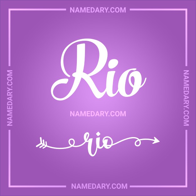 Rio: Meaning, Origin, Traits & More | Namedary