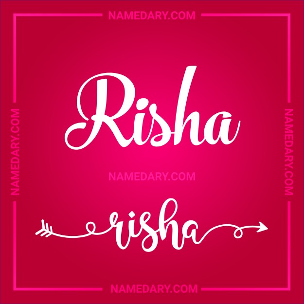Risha: Meaning, Origin, Traits & More | Namedary