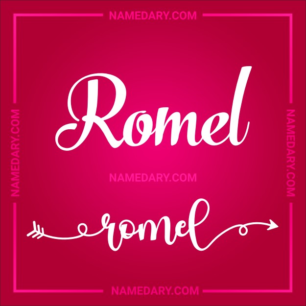 Romel: Meaning, Origin, Traits & More | Namedary