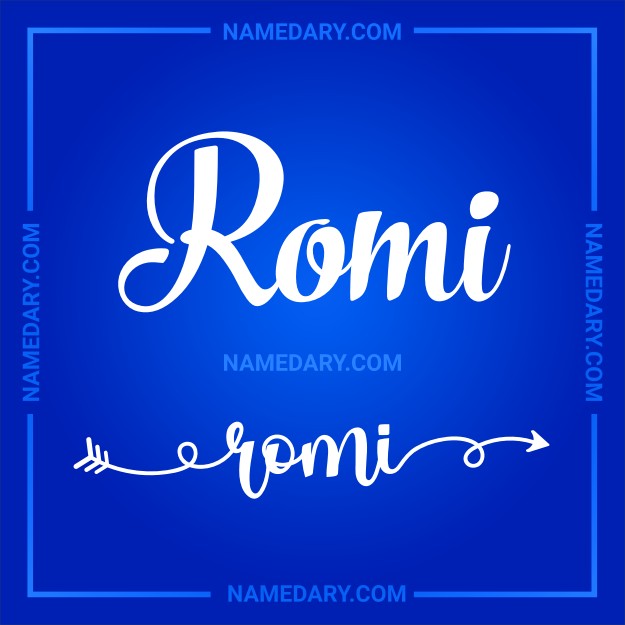 Romi: Meaning, Origin, Traits & More | Namedary