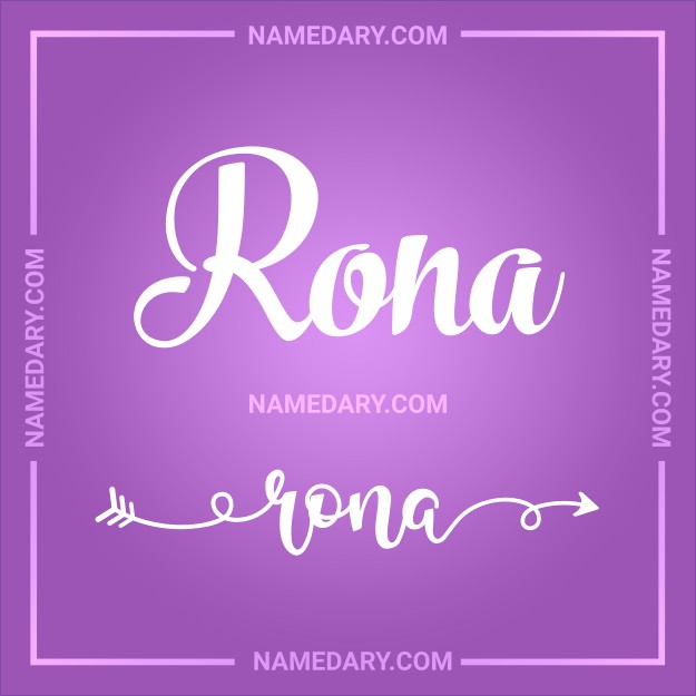 Rona: Meaning, Origin, Traits & More | Namedary