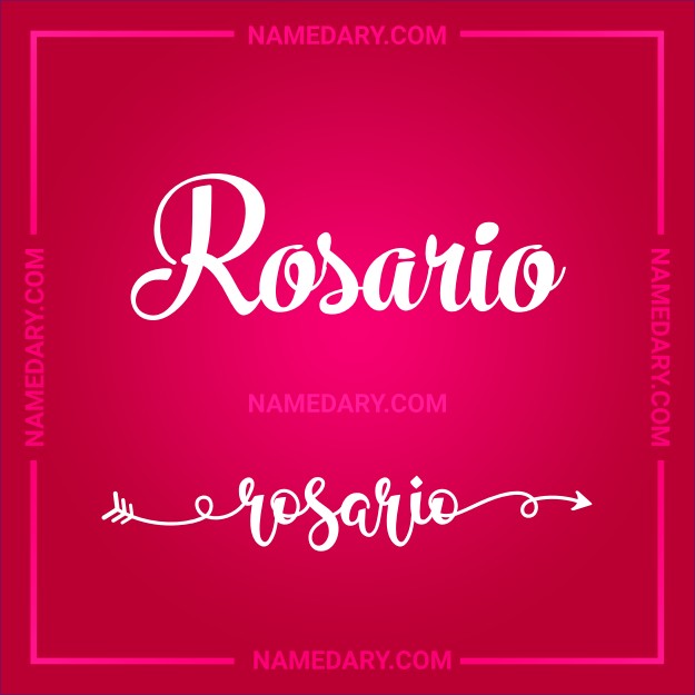 Rosario: Meaning, Origin, Traits & More | Namedary
