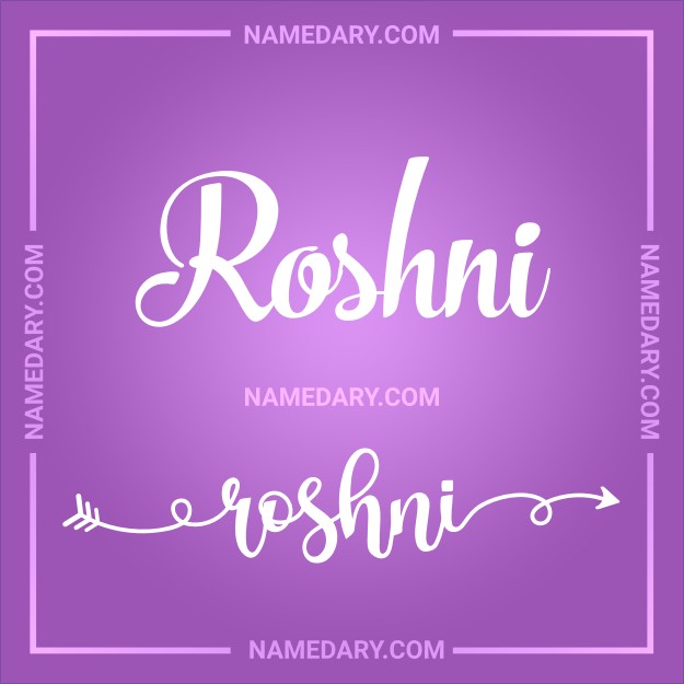 Roshni Meaning Origin Traits More Namedary