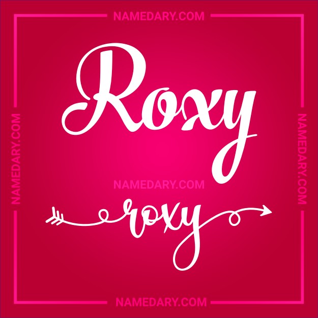 Roxy: Meaning, Origin, Traits & More | Namedary