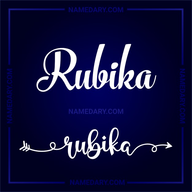 Rubika: Meaning, Origin, Traits & More | Namedary