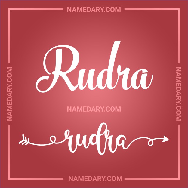 Rudra: Meaning, Origin, Traits & More | Namedary