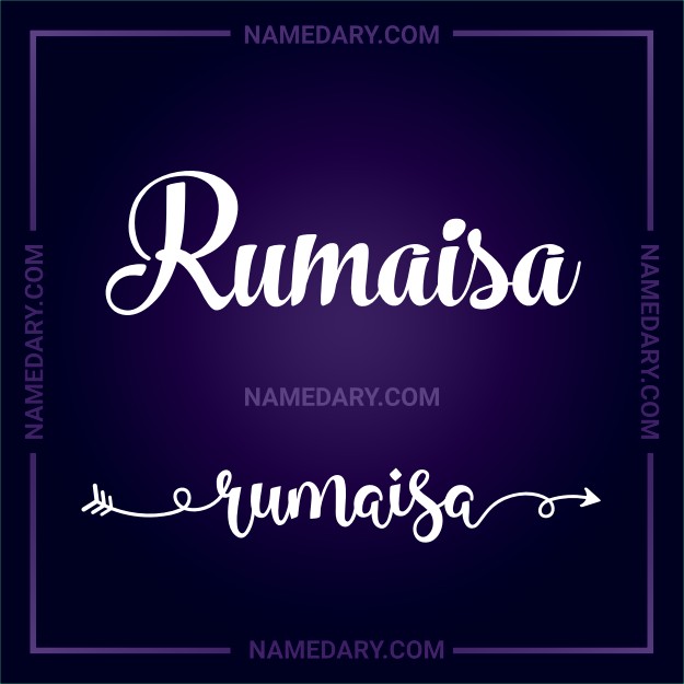Rumaisa: Meaning, Origin, Traits & More | Namedary