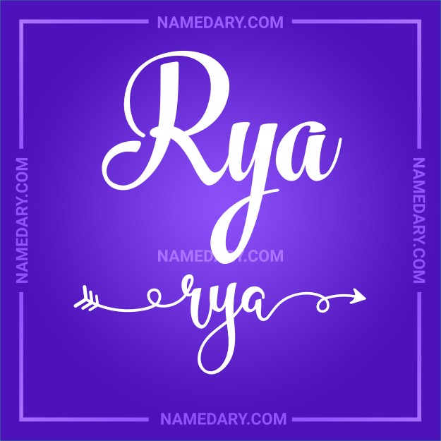 Rya: Meaning, Origin, Traits & More | Namedary