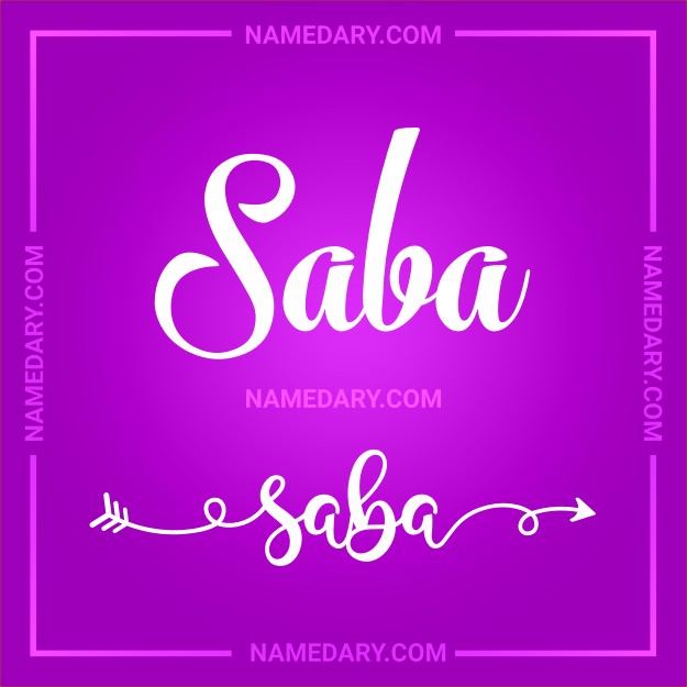Saba: Meaning, Origin, Traits & More | Namedary