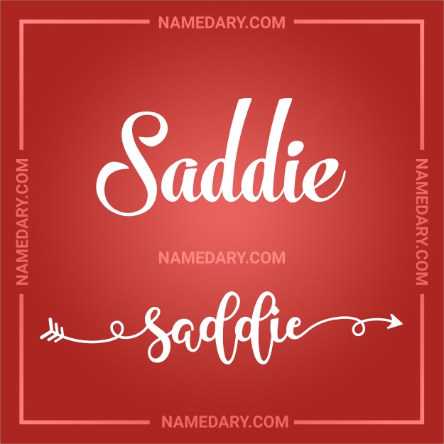 Saddie: Meaning, Origin, Traits & More | Namedary