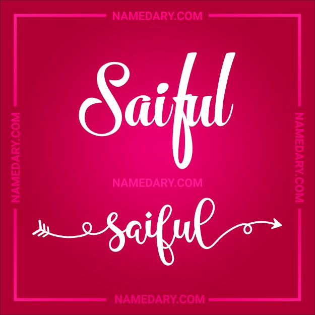 Saiful: Meaning, Origin, Traits & More | Namedary