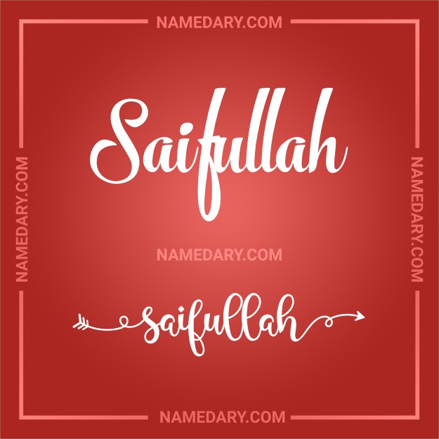 Saifullah: Meaning, Origin, Traits & More | Namedary