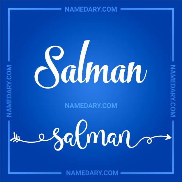 Salman: Meaning, Origin, Traits & More | Namedary