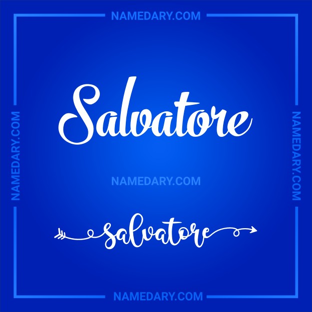 Salvatore: Meaning, Origin, Traits & More | Namedary