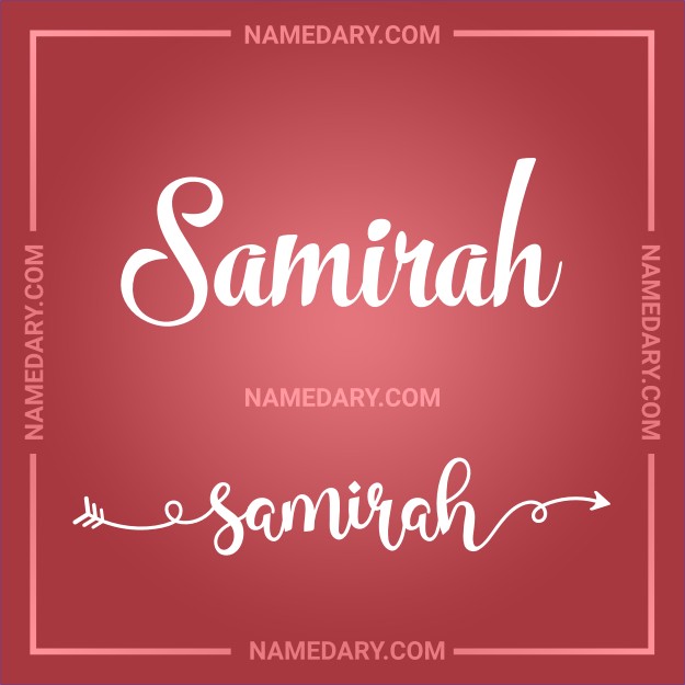 Samirah Meaning Origin Traits More Namedary