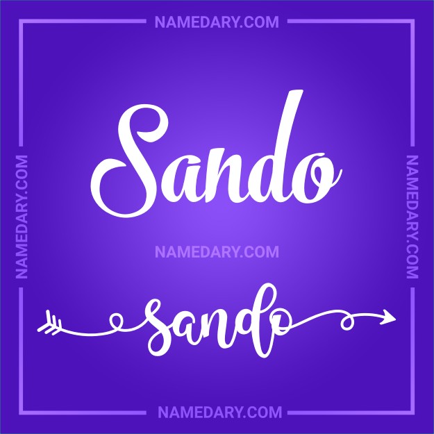 Sando - Name meaning, Popularity, Personality, and More