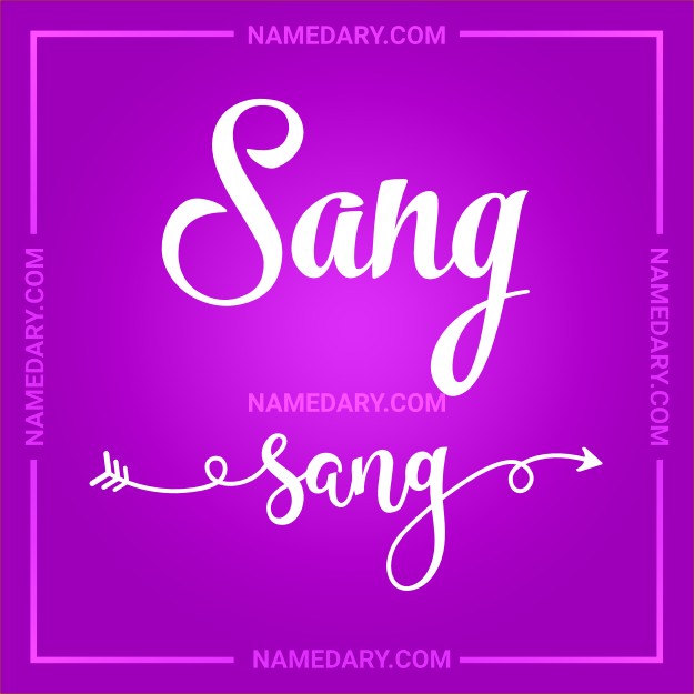 Sang: Meaning, Origin, Traits & More | Namedary