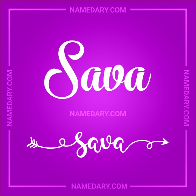 Sava: Meaning, Origin, Traits & More | Namedary
