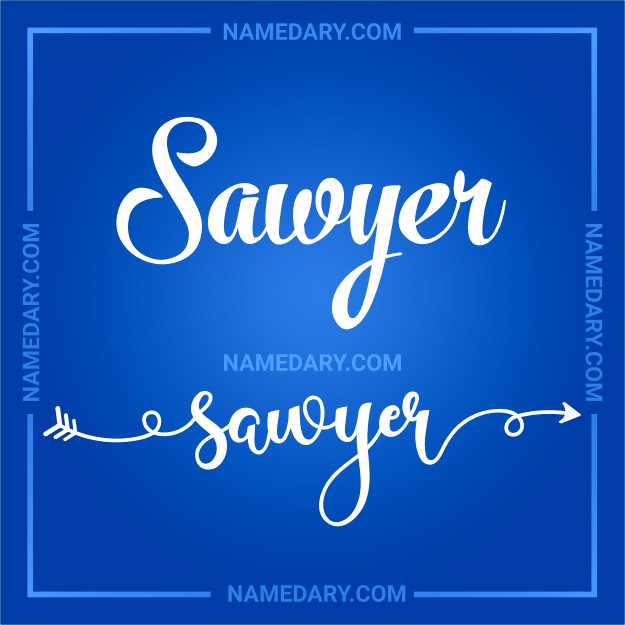 Sawyer: Meaning, Origin, Traits & More | Namedary