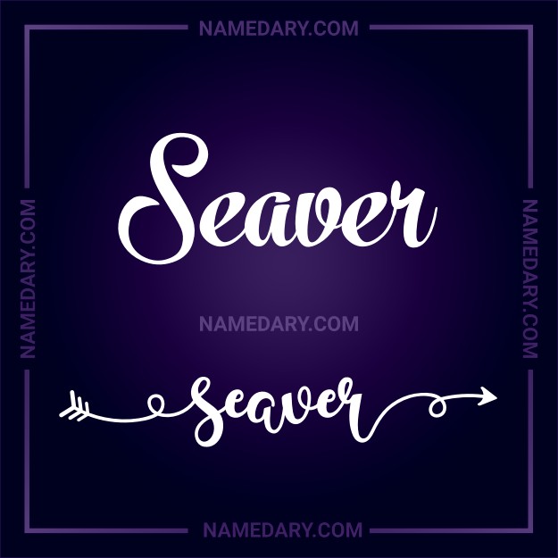 Seaver: Meaning, Origin, Traits & More | Namedary