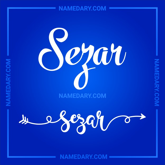 Sezar: Meaning, Origin, Traits & More | Namedary