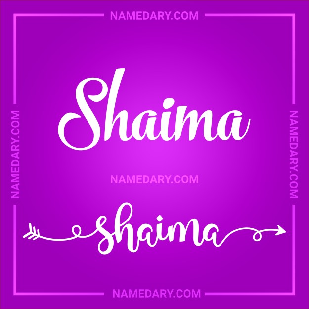 Shaima: Meaning, Origin, Traits & More | Namedary