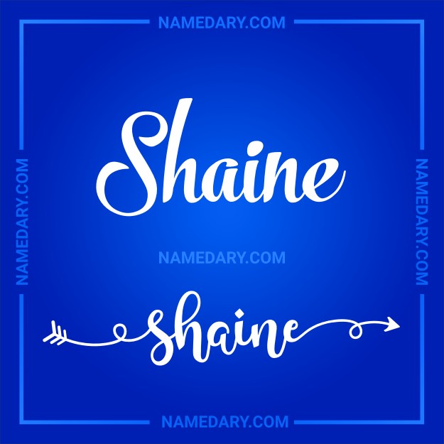Shaine: Meaning, Origin, Traits & More | Namedary