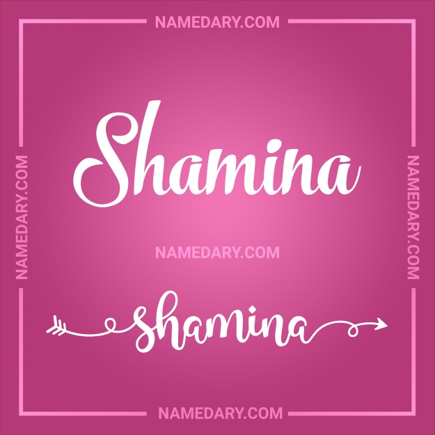 Shamina: Meaning, Origin, Traits & More | Namedary