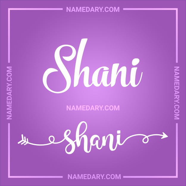 Shani: Meaning, Origin, Traits & More | Namedary