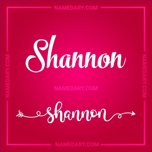 Shannon: Meaning, Origin, Traits & More | Namedary