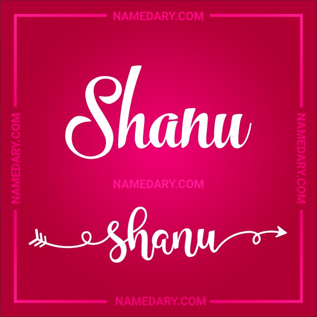 Shanu: Meaning, Origin, Traits & More | Namedary