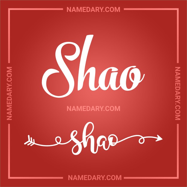Shao: Meaning, Origin, Traits & More | Namedary