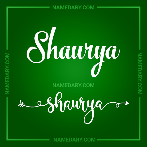 Shaurya: Meaning, Origin, Traits & More | Namedary