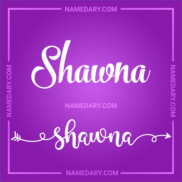 Shawna: Meaning, Origin, Traits & More | Namedary