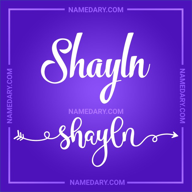 Shayln: Meaning, Origin, Traits & More | Namedary