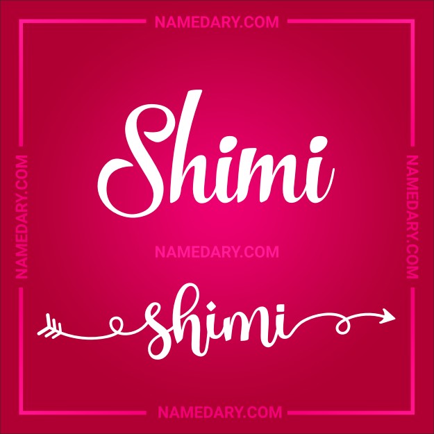 Shimi: Meaning, Origin, Traits & More | Namedary
