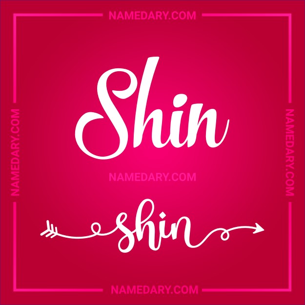 Shin: Meaning, Origin, Traits & More | Namedary