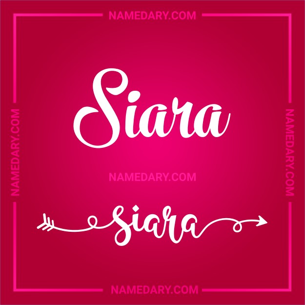 Siara: Meaning, Origin, Traits & More | Namedary